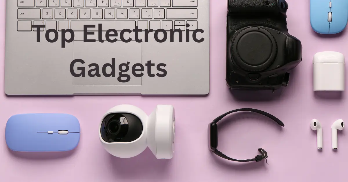 Electronic Gadgets 22 Tech Gadgets Our Grandchildren May Be Using In